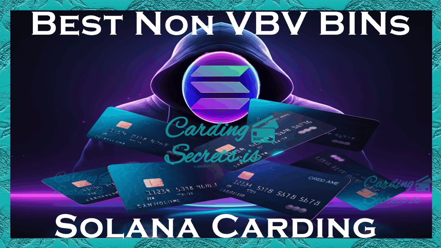 Best Non VBV BINs for Solana Carding 2025